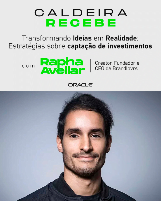 Caldeira Recebe: Rapha Avellar - Instituto Caldeira