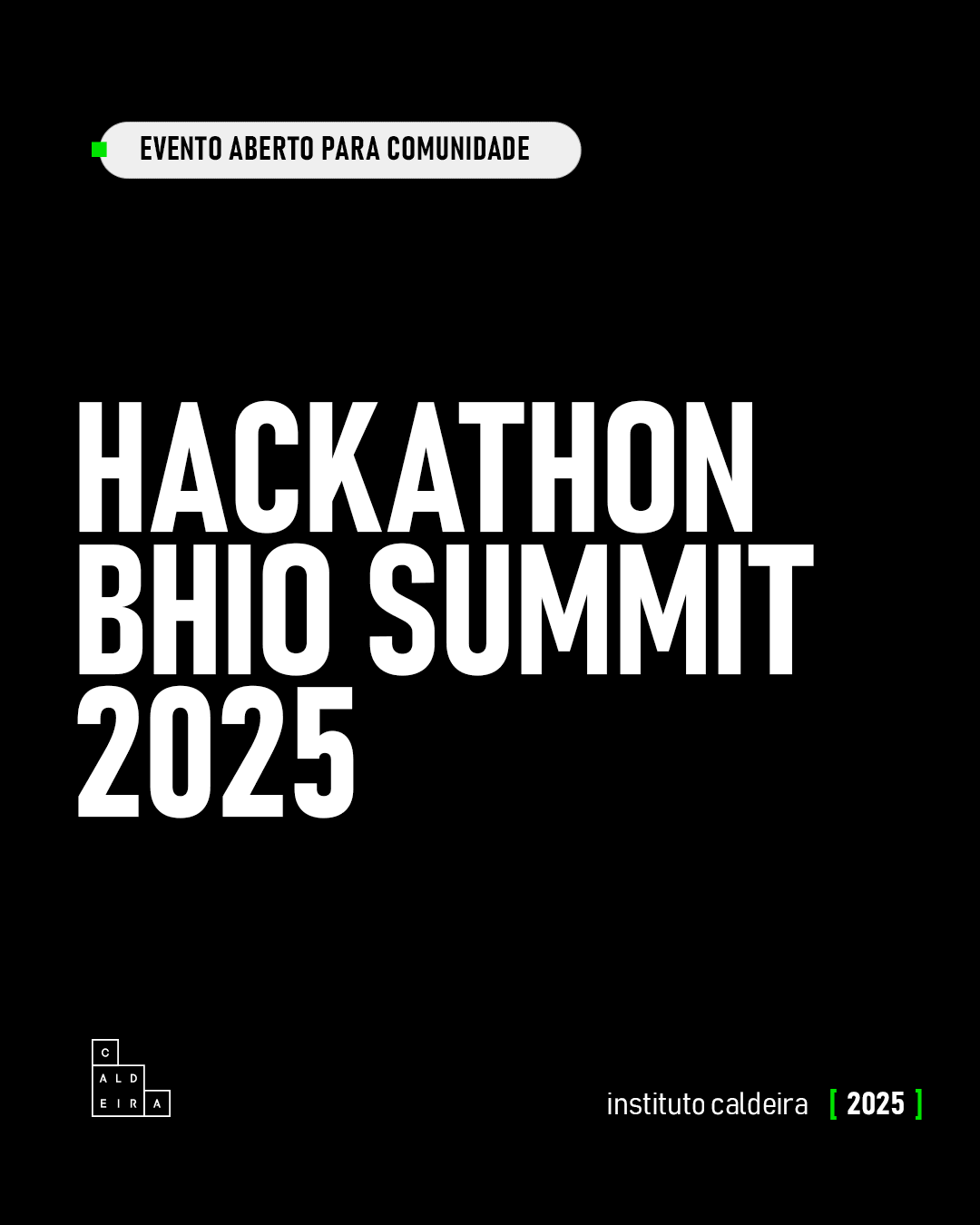 Hackathon & Bhio Summit 2025 - Instituto Caldeira